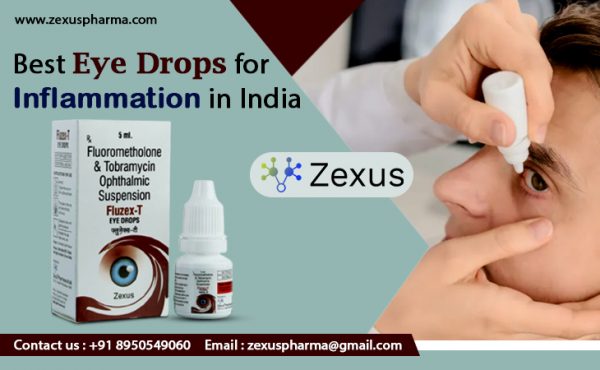 Best Eye Drops for Inflammation in India | Zexus Pharma
