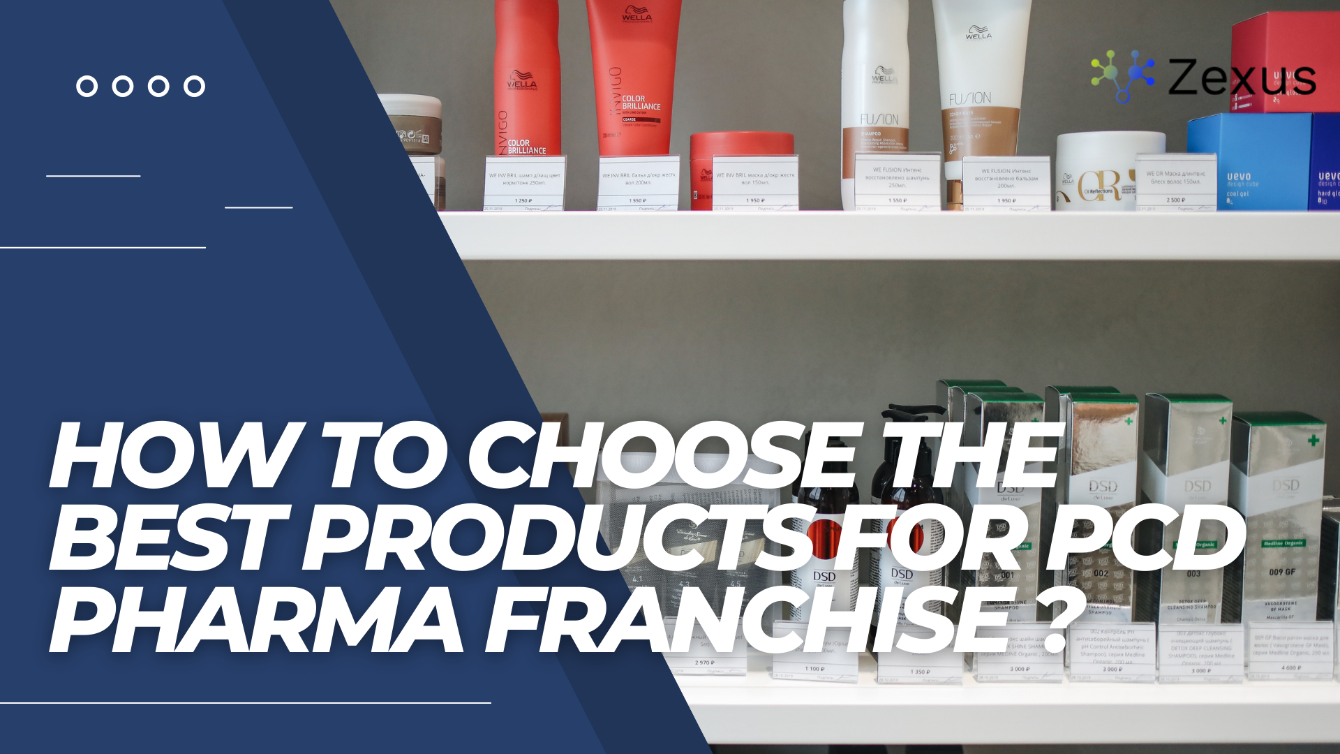 How to Choose the Best Products For PCD Pharma Franchise? | Zexus Pharma